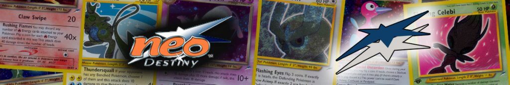 Neo Destiny Set List - CardMavin