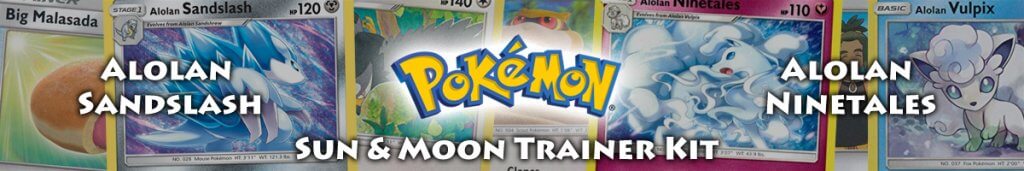Sun & Moon Trainer Kit - Alolan Sandslash and Alolan Ninetales - CardMavin